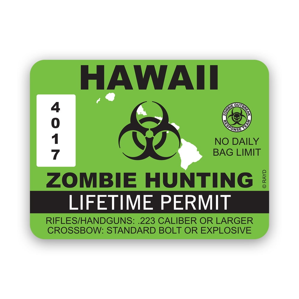 Hawaii Zombie Hunting Permit Sticker Decal - Self Adhesive Vinyl ...