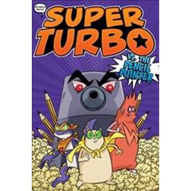 Super Turbo: The Graphic Novel: Super Turbo Protects the World (Series ...