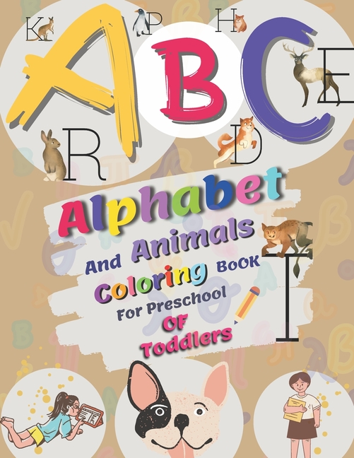 ABC Alphabet And Animals Coloring Book For Preschool Of Toddlers abc-alphabet-and-animals-coloring-book-for-preschool-of-toddlers