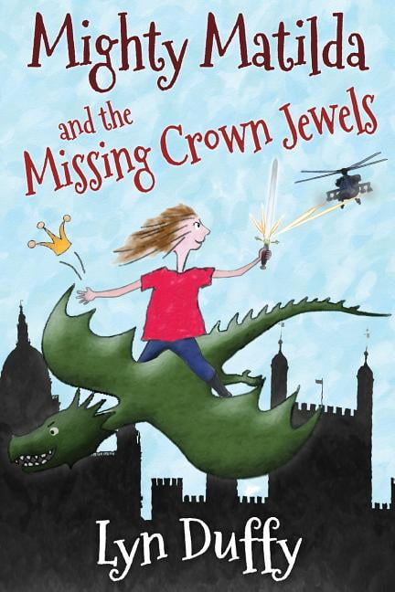 Mighty Matilda and the Missing Crown Jewels (Paperback) - Walmart.com