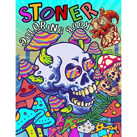 STONER Coloring Book: A Trippy Psychedelic Coloring Pages For Adults ...