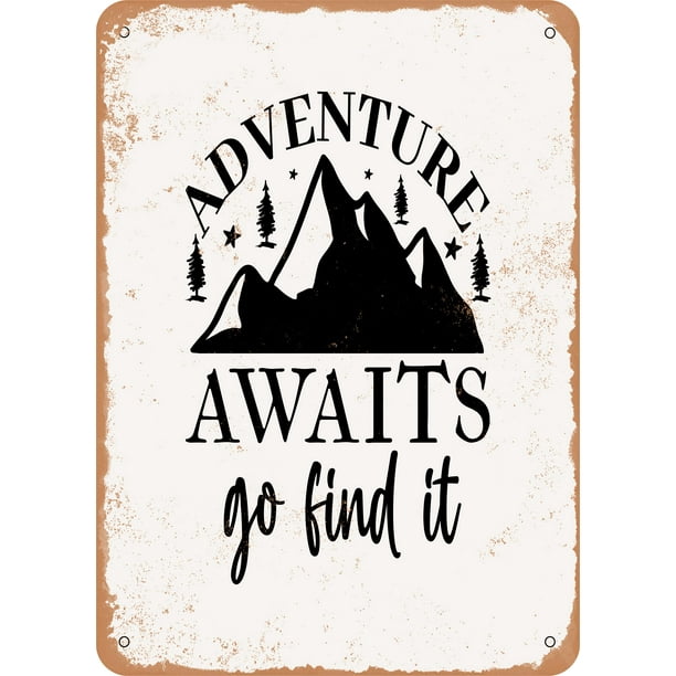 Adventure Awaits Sign
