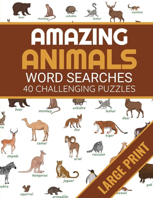 Amazing Animals: Animals Themed Word Search Book - 40 Challenging ...