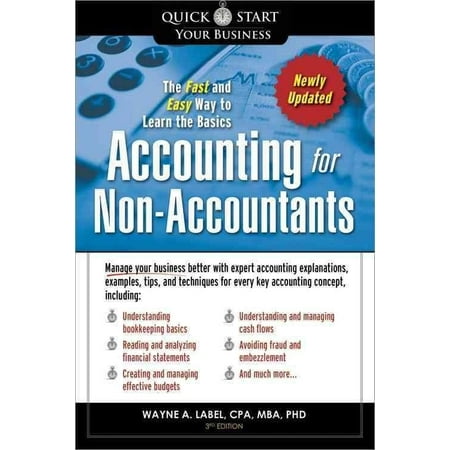 Accounting for Non-Accountants, 3E: The Fast and Easy Way to Learn the ...
