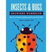Backyard Bugs: An Identification Guide to Common Insects, Spiders, and ...