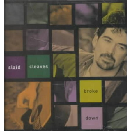 Slaid Cleaves Broke Down CD | Walmart Canada