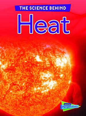 Pre-Owned Science Behind: Heat (Hardcover) - Walmart.com