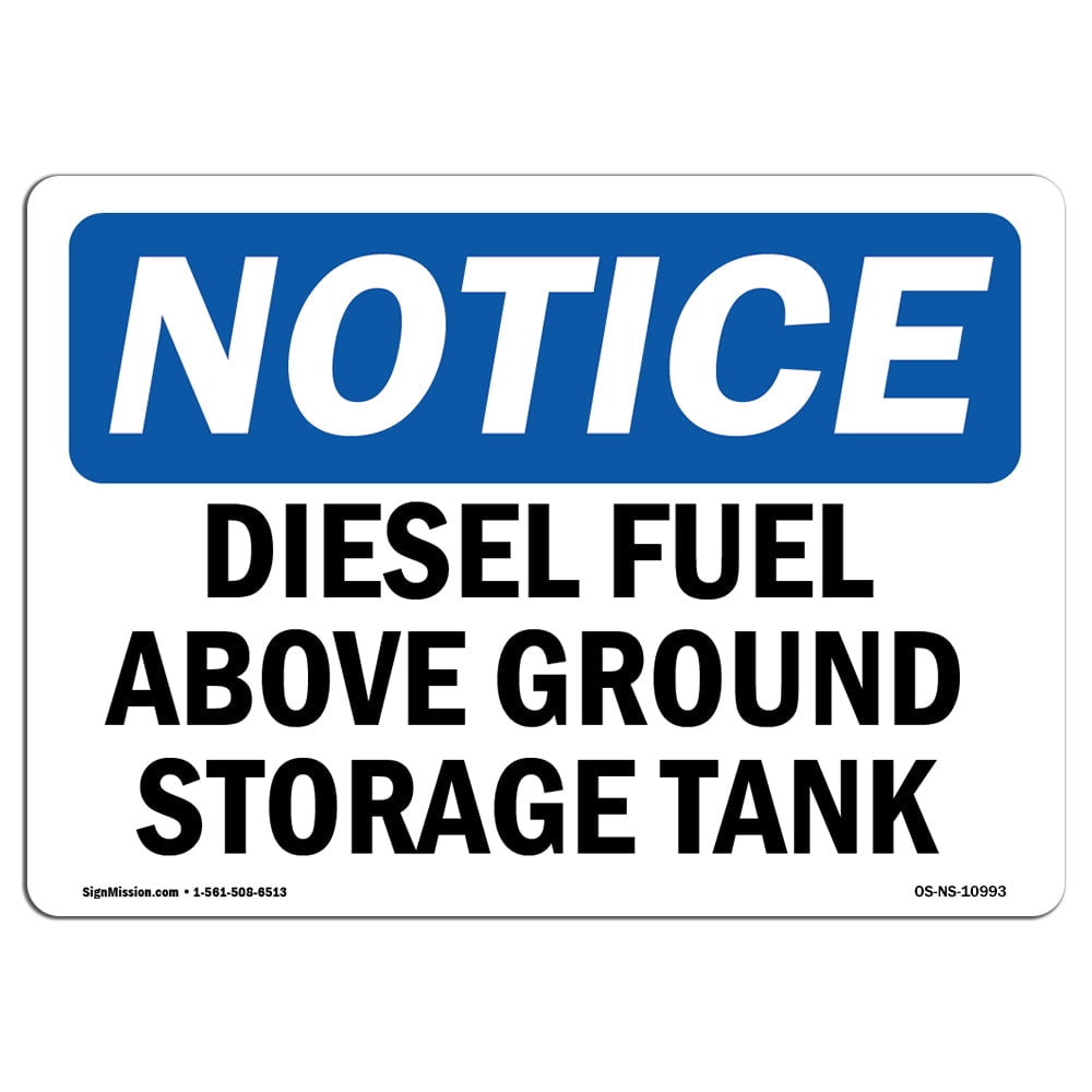 OSHA Notice - Diesel Fuel Above Ground Storage Tank Sign | Heavy Duty ...