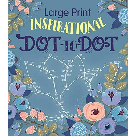 Large Print Inspirational Dot-to-Dot - Walmart.ca
