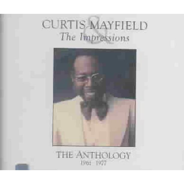 Curtis Mayfield/Curtis Mayfield & the Impressions The Anthology 1961 ...