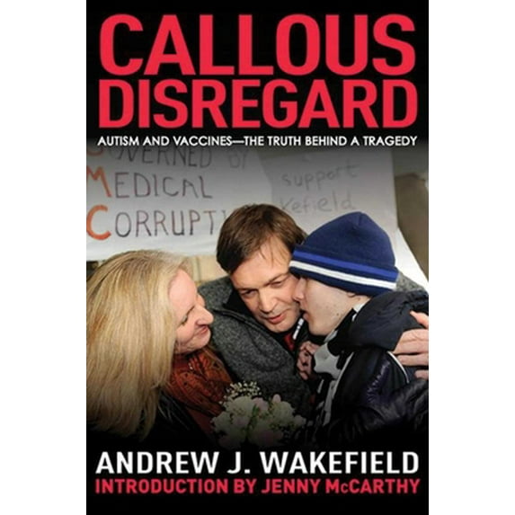 Pre-Owned Callous Disregard : Autism and Vaccines--The Truth Behind a ...