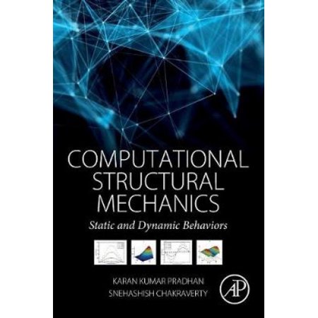 Computational Structural Mechanics: Static and Dynamic Behaviors | Walmart Canada