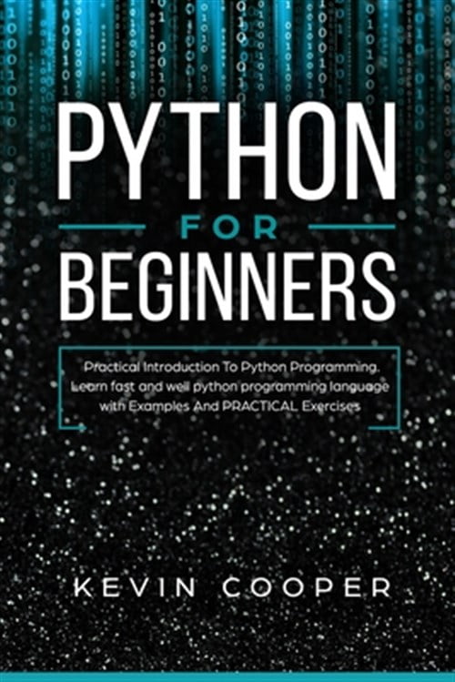 Pre-Owned Python for Beginners: Practical Introduction to Python Programming. Learn Fast and ...