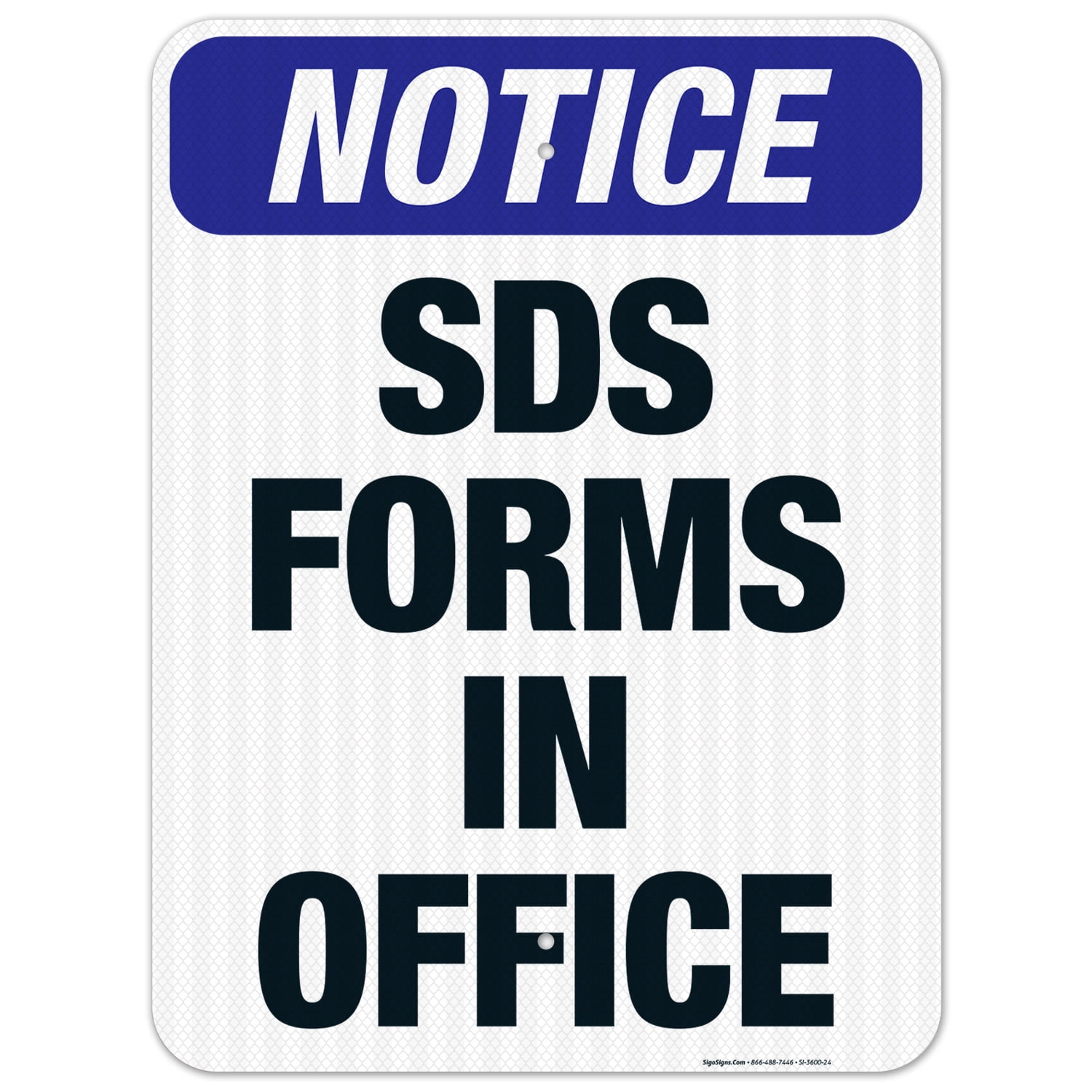 SDS Forms In Office Sign, OSHA Notice Sign, 18x24 Reflective Aluminum ...