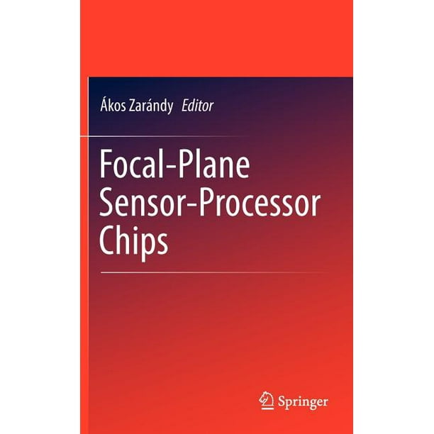 Focal-Plane Sensor-Processor Chips (Hardcover) - Walmart.com