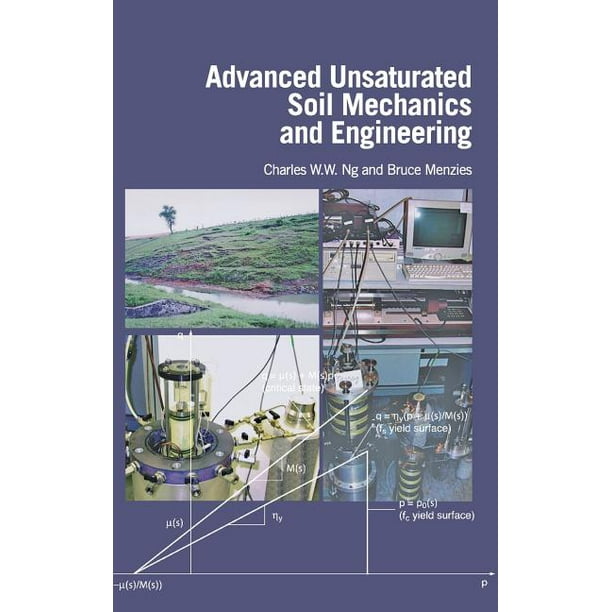 Advanced Unsaturated Soil Mechanics and Engineering (Hardcover ...