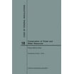 Code of Federal Regulations: Code of Federal Regulations Title 21, Food ...