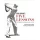 Ben Hogan's Five Lessons : The Modern Fundamentals of Golf (Hardcover ...