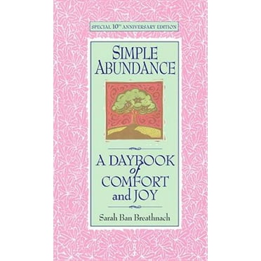 Simple Abundance : 365 Days to a Balanced and Joyful Life (Hardcover ...
