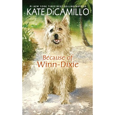 Because of Winn-Dixie Anniversary Edition (Hardcover) - Walmart.com