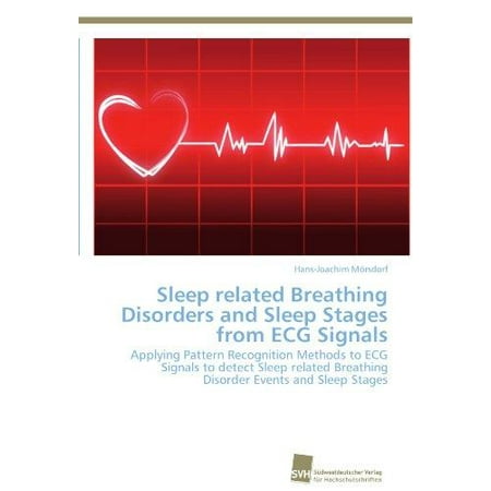 Sleep Related Breathing Disorders and Sleep Stages from ECG Signals ...