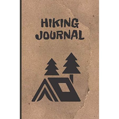 Hiking Journal: With Prompts to Write in for Journeys, Adventure Notes ...