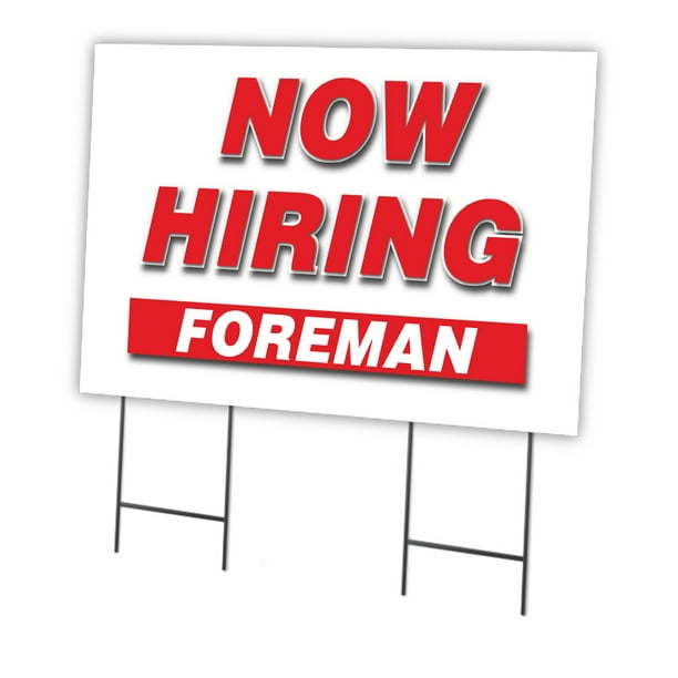 Now Hiring Foreman 24" x 36" Yard Sign & Stake | Advertise Your ...