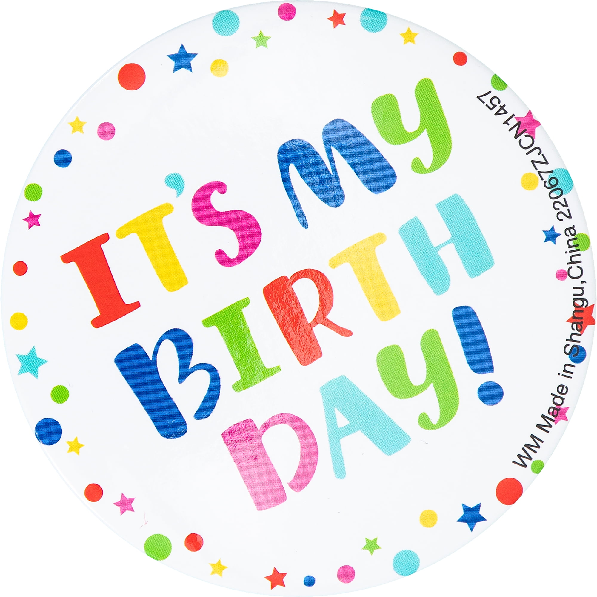 Way to Celebrate! It's My Birthday Button 1 Ct, 3", Party Favors ...