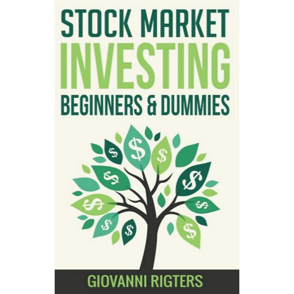 Stock Market Investing Beginners & Dummies (Hardcover) - Walmart.com ...