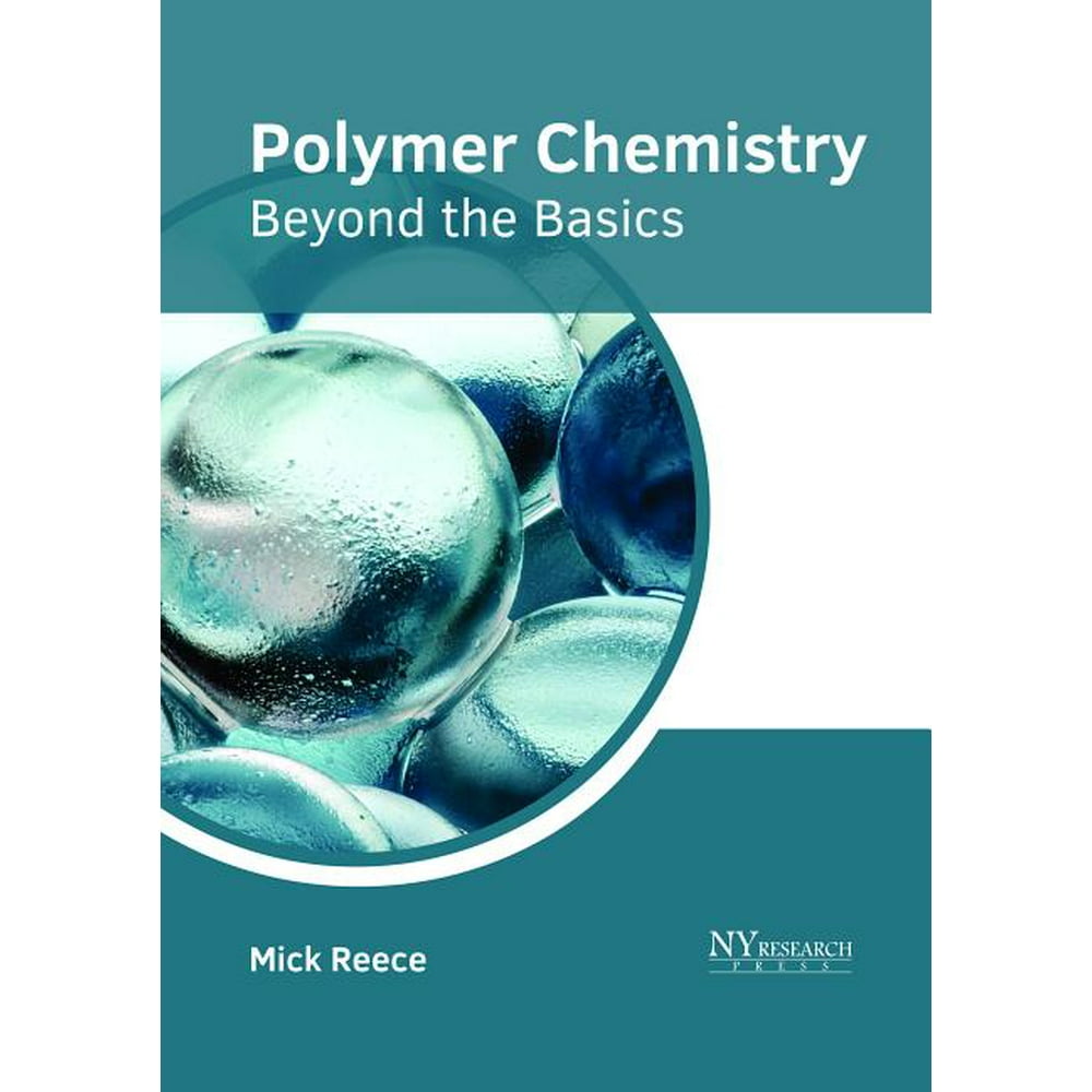 Polymer Chemistry: Beyond the Basics (Hardcover) - Walmart.com ...