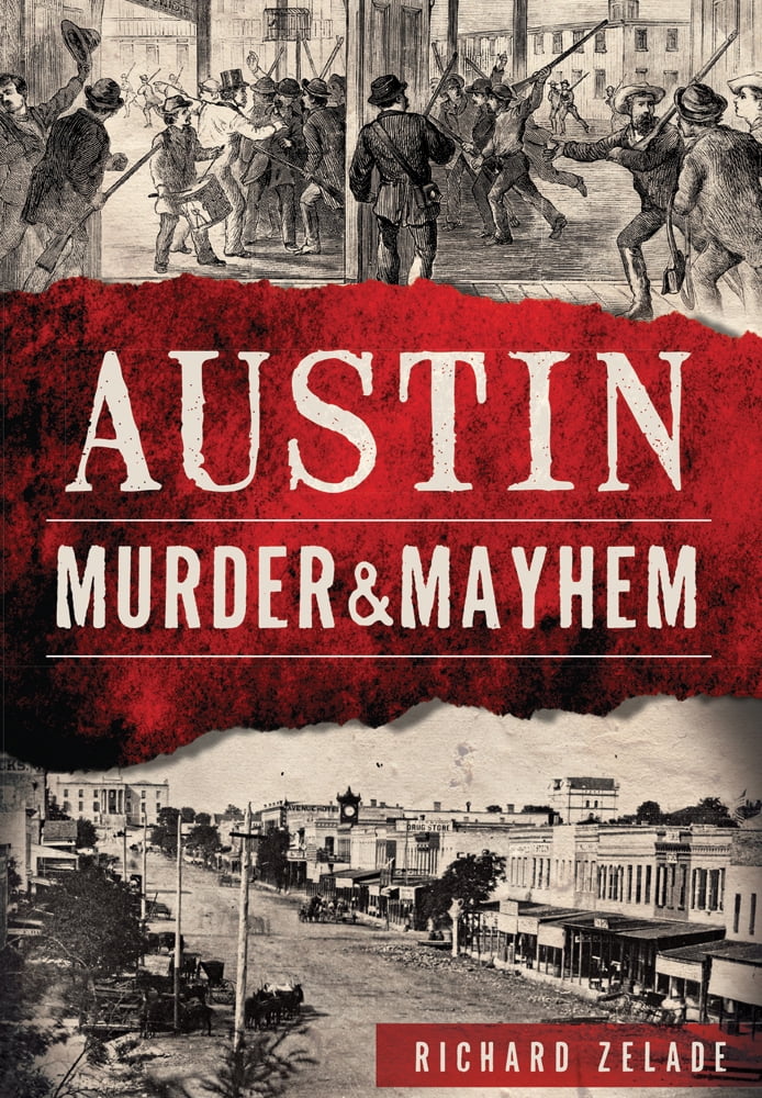 Pre-Owned Austin Murder & Mayhem (Paperback) 1626199175 9781626199170 ...