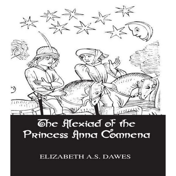 Chivalry: Alexiad Of The Princess Anna Comnena (Hardcover) - Walmart.com