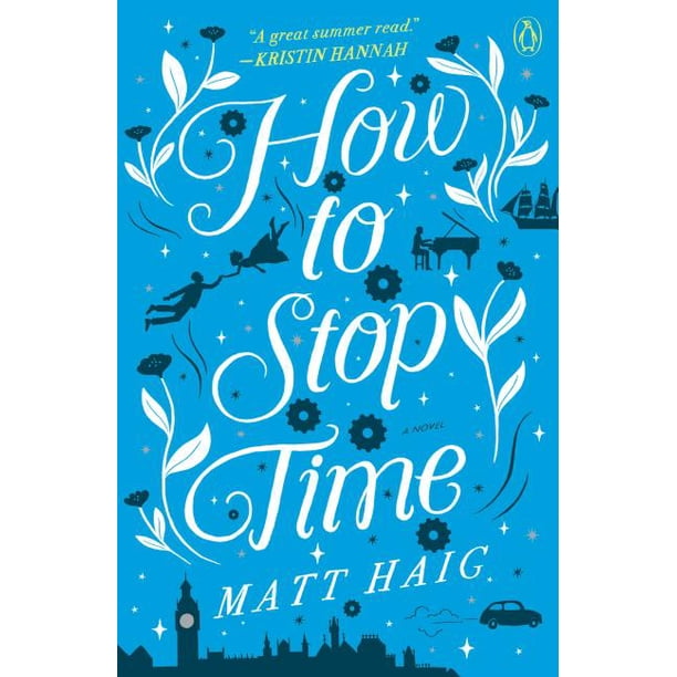 How to Stop Time (Paperback) - Walmart.com - Walmart.com
