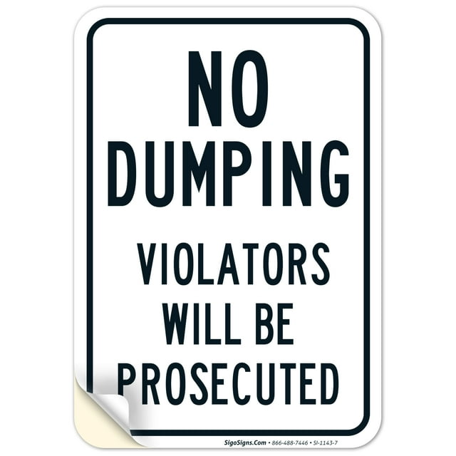 No Dumping Violators Will Be Prosecuted Sign, - Walmart.com