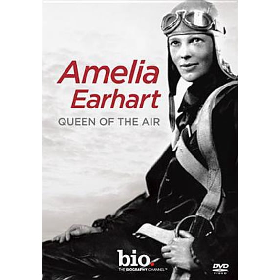Biography: Amelia Earhart - Queen of the Air - Walmart.com