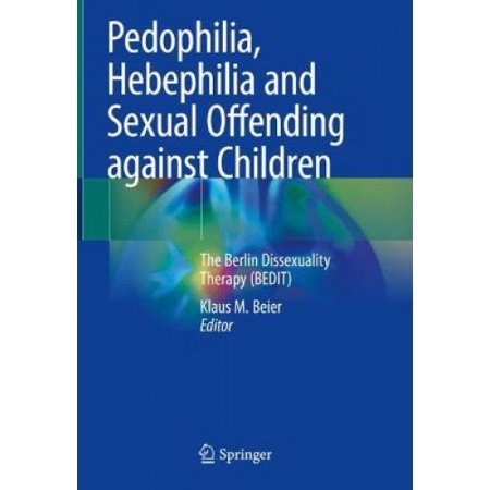 Pedophilia, Hebephilia and Sexual Offending against Children: The ...