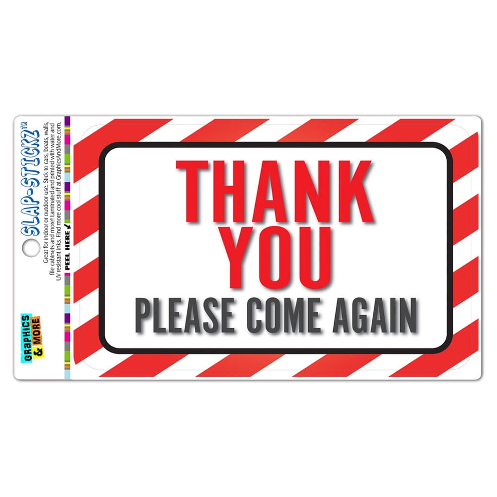Thank You Please Come Again SLAP-STICKZ(TM) Automotive Car Window ...