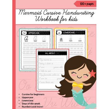 100 Days of Cursive Handwriting Workbook For Kids: 100 Days of Learning ...
