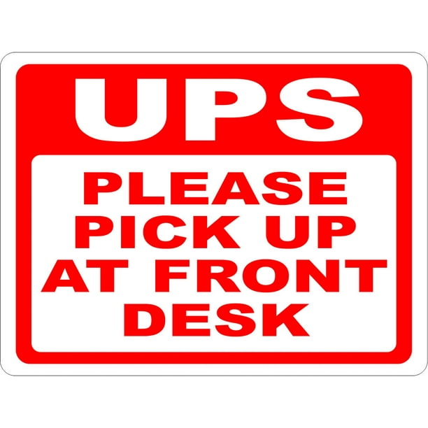 UPS Please Pick Up at Front Desk Sign - Walmart.com
