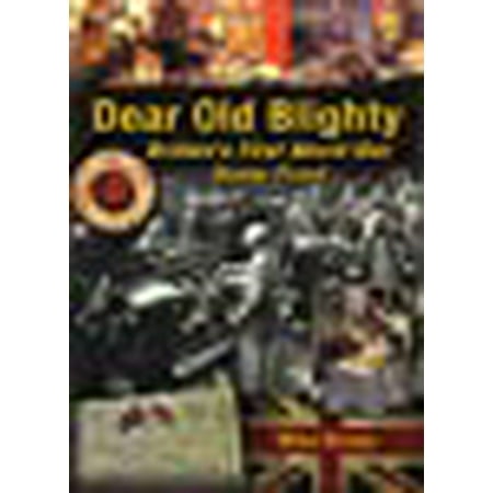 Dear Old Blighty: Britain's First World War Home Front | Walmart Canada