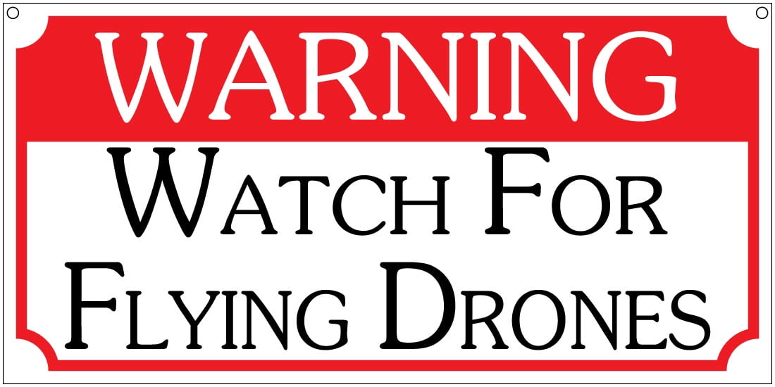 Warning Watch for Flying Drones- 6x12 Aluminum NASA Bar Man cave sign ...