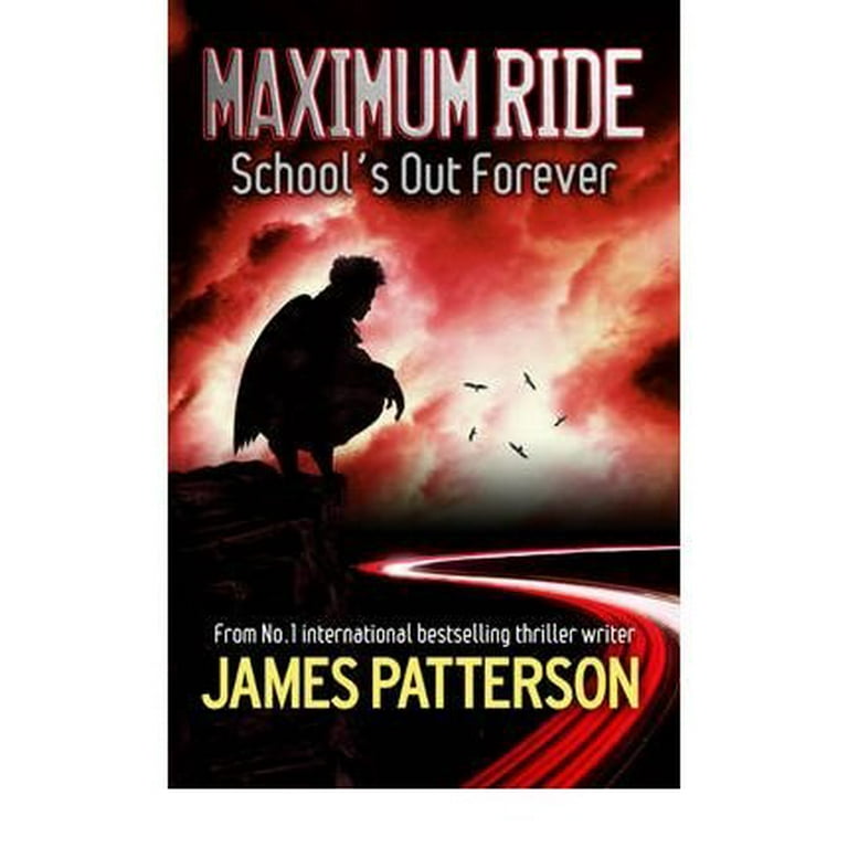 Maximum Ride Schools Out Forever