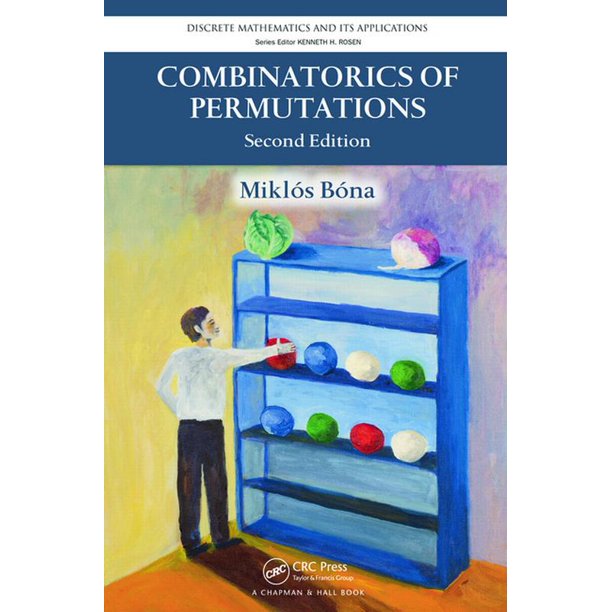 Discrete Mathematics and Its Applications: Combinatorics of Permutations (Edition 2) (Hardcover ...