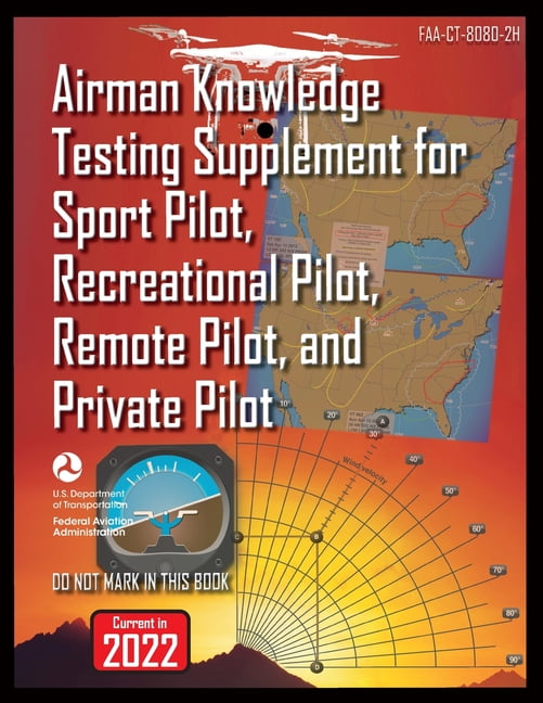 Airman Knowledge Testing Supplement for Sport Pilot, Recreational Pilot ...
