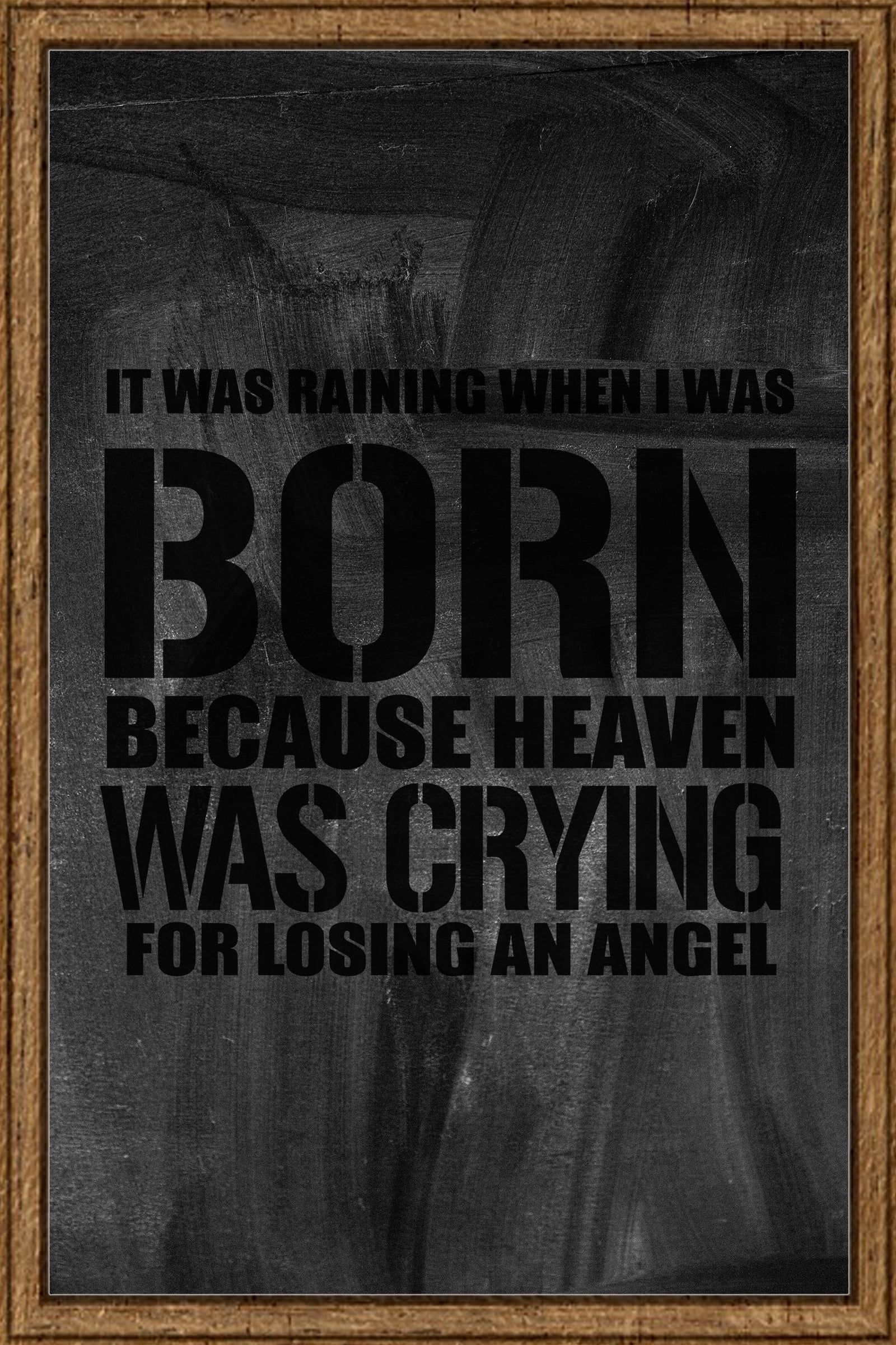 Raining When I Was Born Heaven Was Crying For Losing an Angel Tin Sign ...