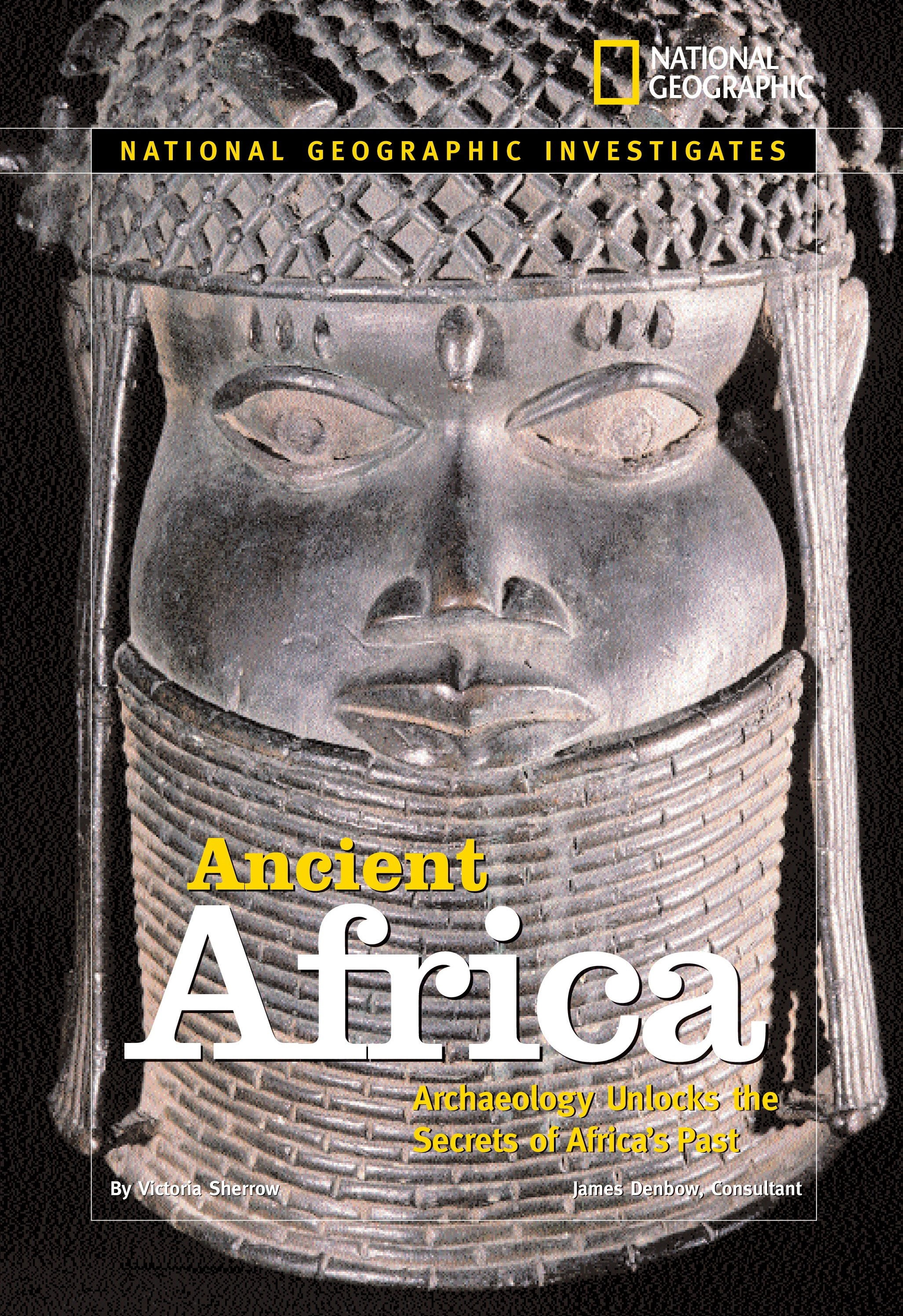 Ancient Africa : Archaeology Unlocks the Secrets of Africa's Past ...