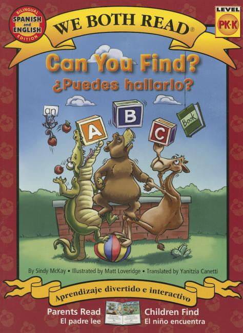 We Both Read - Level Pk -K: Can You Find?-Puedes Hallarlo? (an ABC Book ...