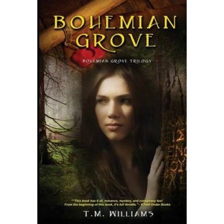 Bohemian Grove: The Bohemian Grove Trilogy (The Bohemian Grove Trilogy ...