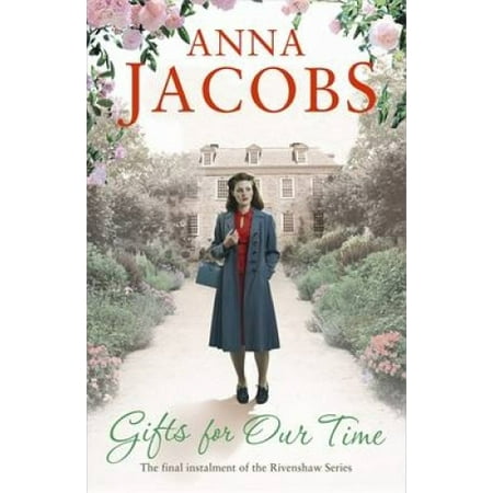 Gifts For Our Time: Book Four in the the gripping, uplifting Rivenshaw Saga set at the close of ...