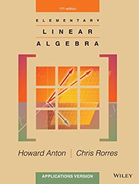 Elementary Linear Algebra : Applications Version 9781118434413 Used ...